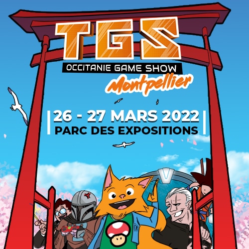 TGS MONTPELLIER OCCITANIE GAME SHOW - Parc expo Montpellier